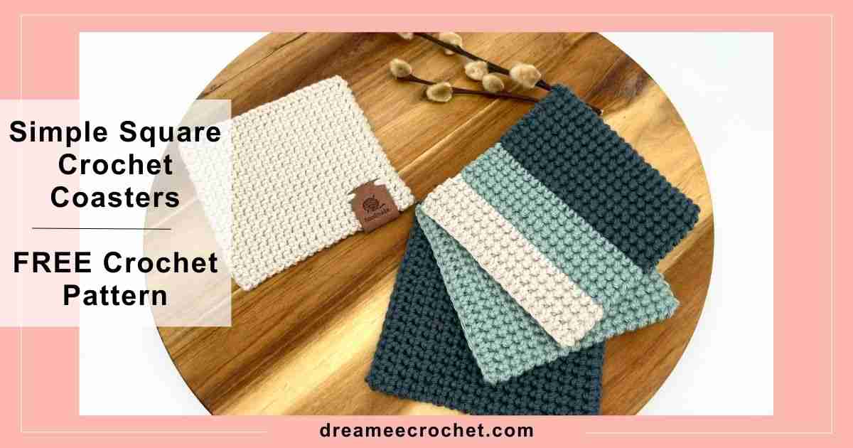 Free and Easy Square Crochet Coaster Pattern - Dreamee Crochet