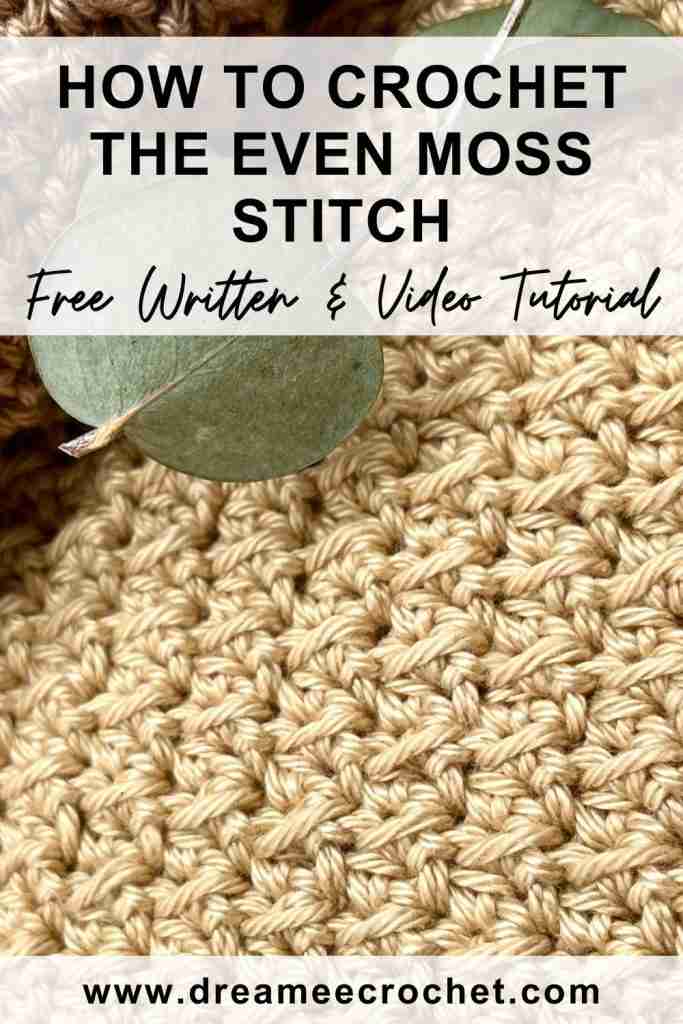How to Crochet Even Moss Stitch: Easy Beginner Tutorial - Dreamee Crochet