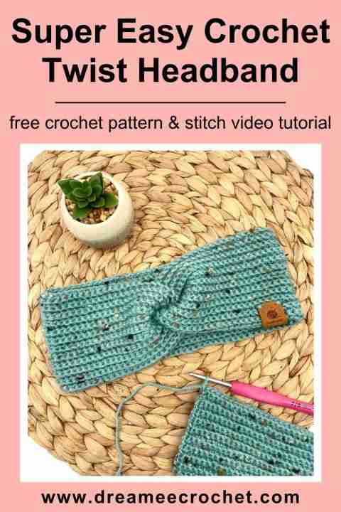 Free Crochet Twist Headband Pattern: Easy Ear Warmer - Dreamee Crochet