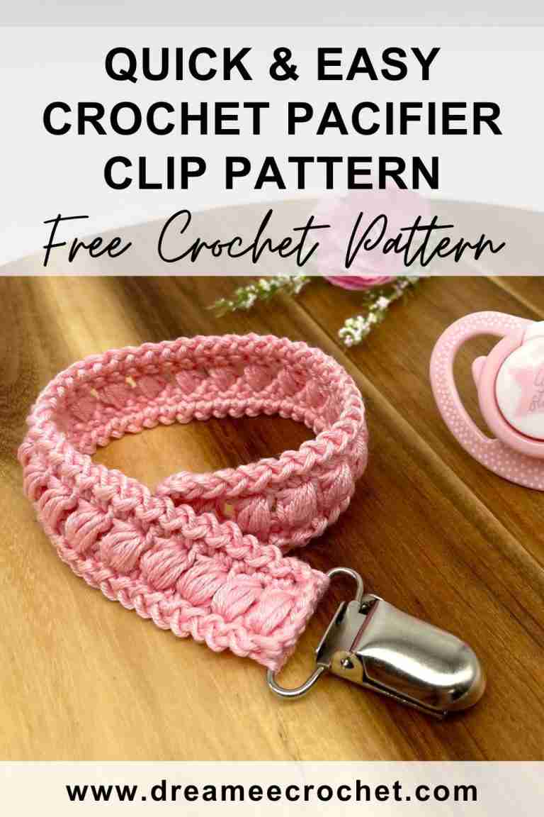 Free Crochet Baby Pacifier Clip Pattern - Dreamee Crochet